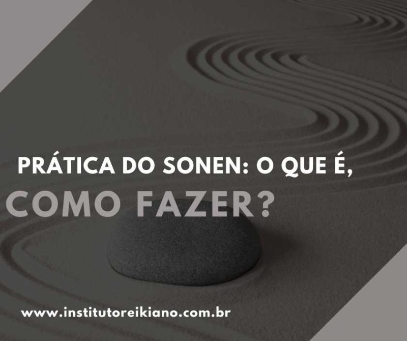 Prática do Sonen: o que é, como fazer? - Instituto Reikiano