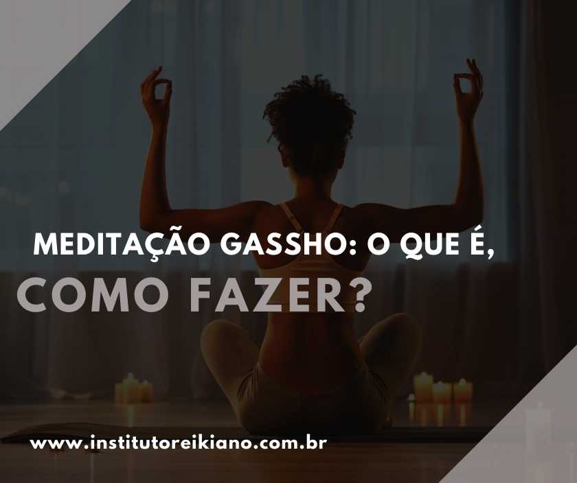 Meditação Gassho: o que é, como fazer? - Instituto Reikiano