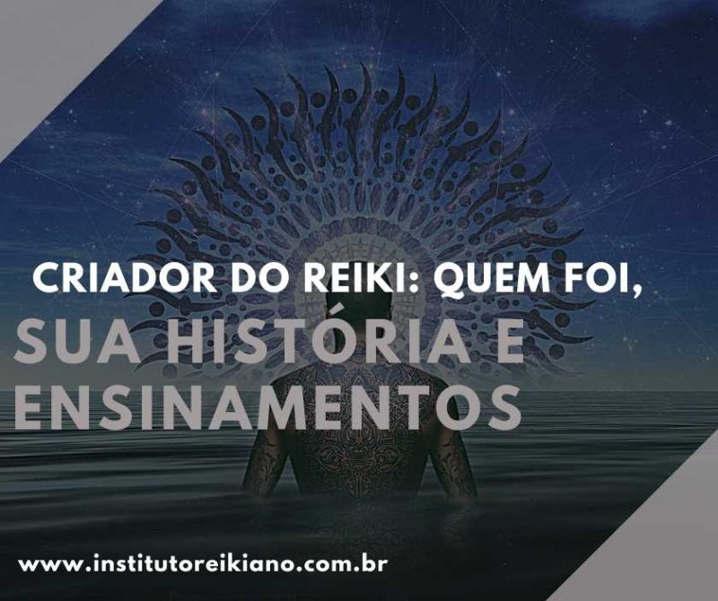 Criador do Reiki: quem foi, sua história e ensinamentos - Instituto ...